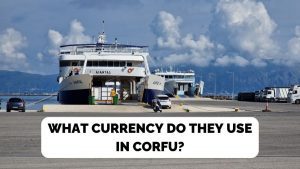 What Is The Currency In Corfu? - Greek Ferry Travel
